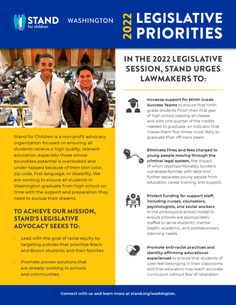 Stand's 2022 Legislative Priorities - Stand for Children Washington Stand's 2022 Legislative Priorities - Stand for Children Washington